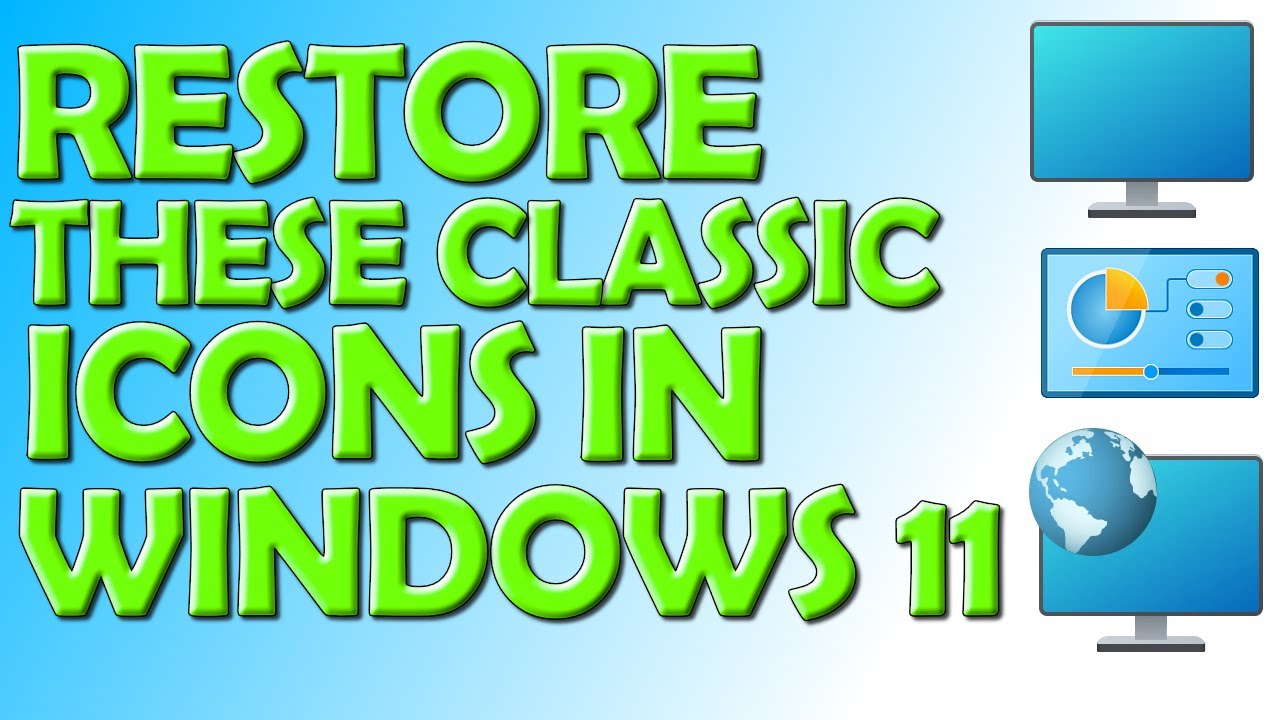 Restore Classic Desktop Icons in Windows 11 - YouTube