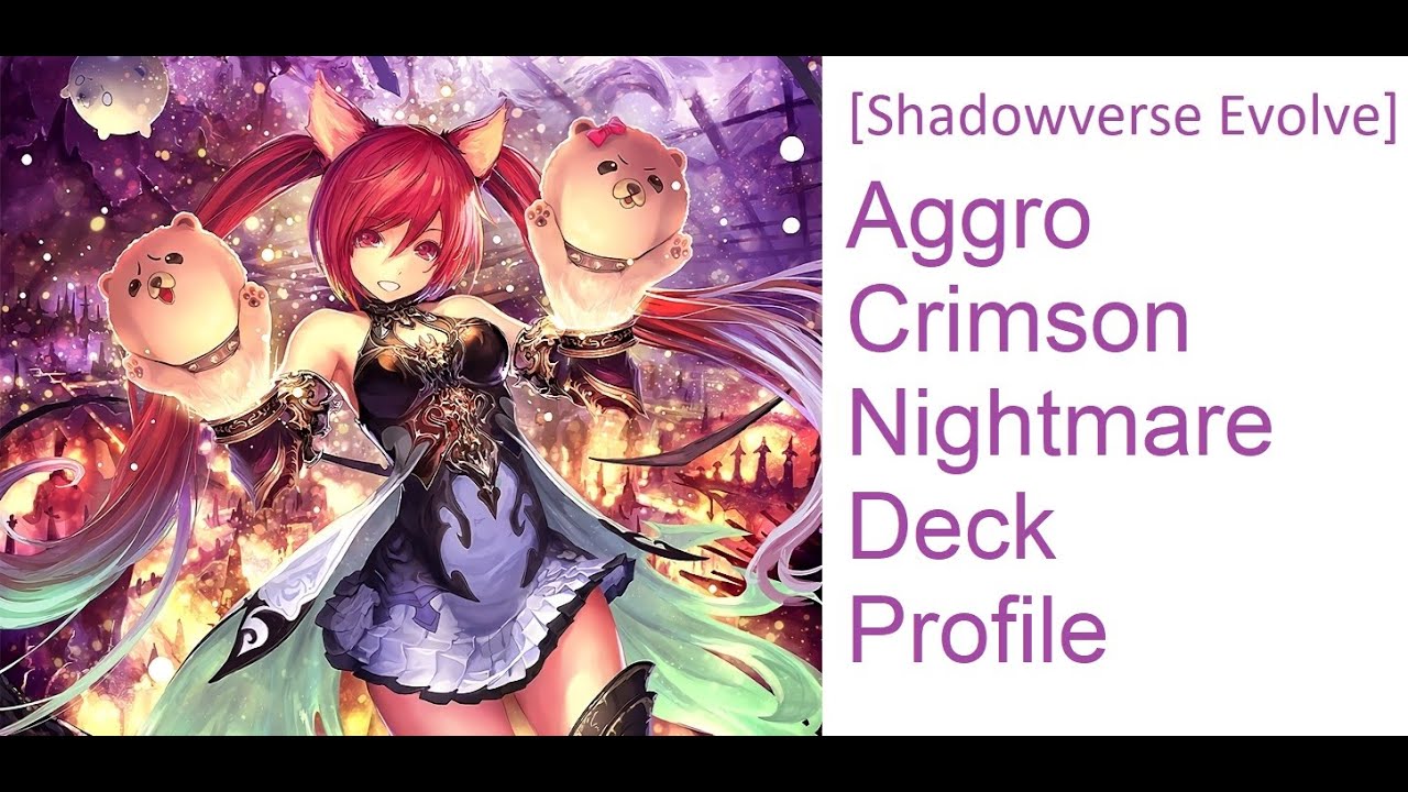[シャドウバースエボルヴ][Shadowverse Evolve] Aggro Crimson Nightmare Deck Profile Showcase - YouTube