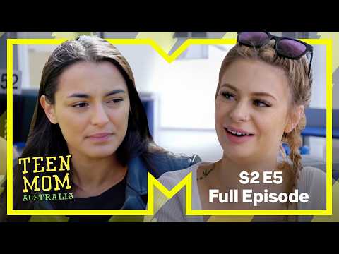 Spit the Dummy | Teen Mom Australia | Full Episode | Series 2 Episode 5