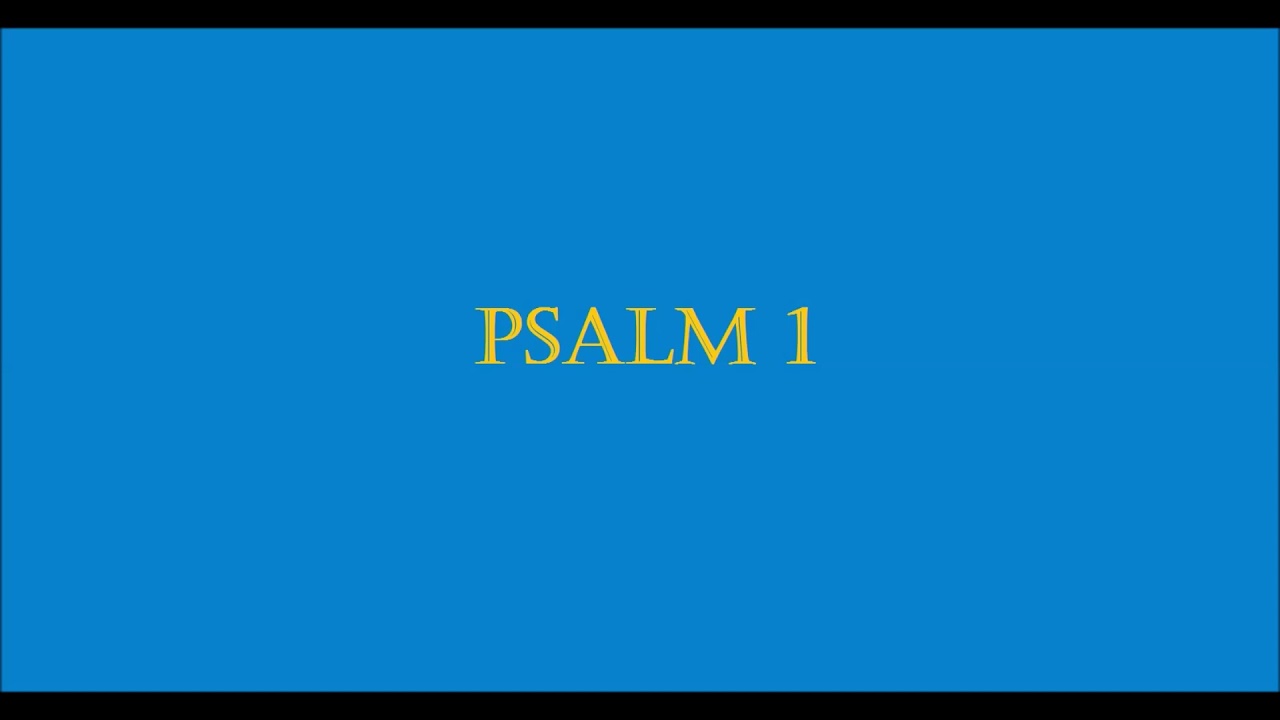 Psalm 1 Audio - New American Standard Bible (NASB) - YouTube