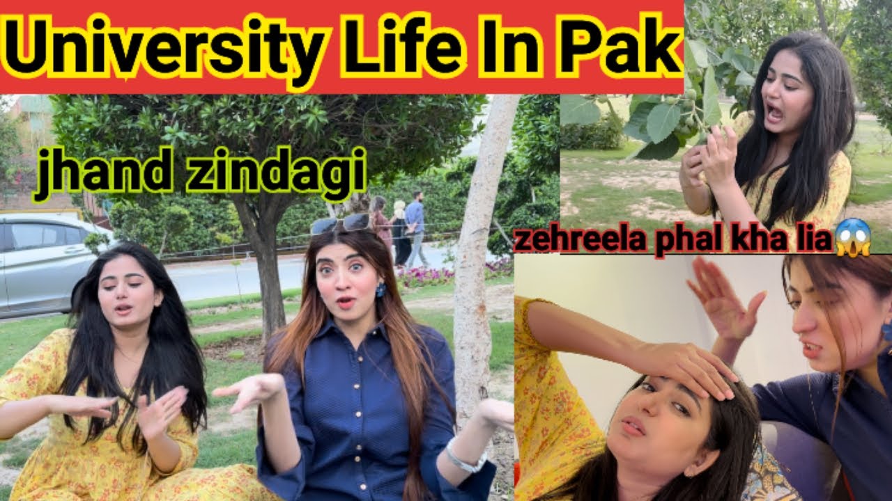 University Life In Pak|Jhand Life|Zehreela phal kha lia🤮|Mehwish Naz ...