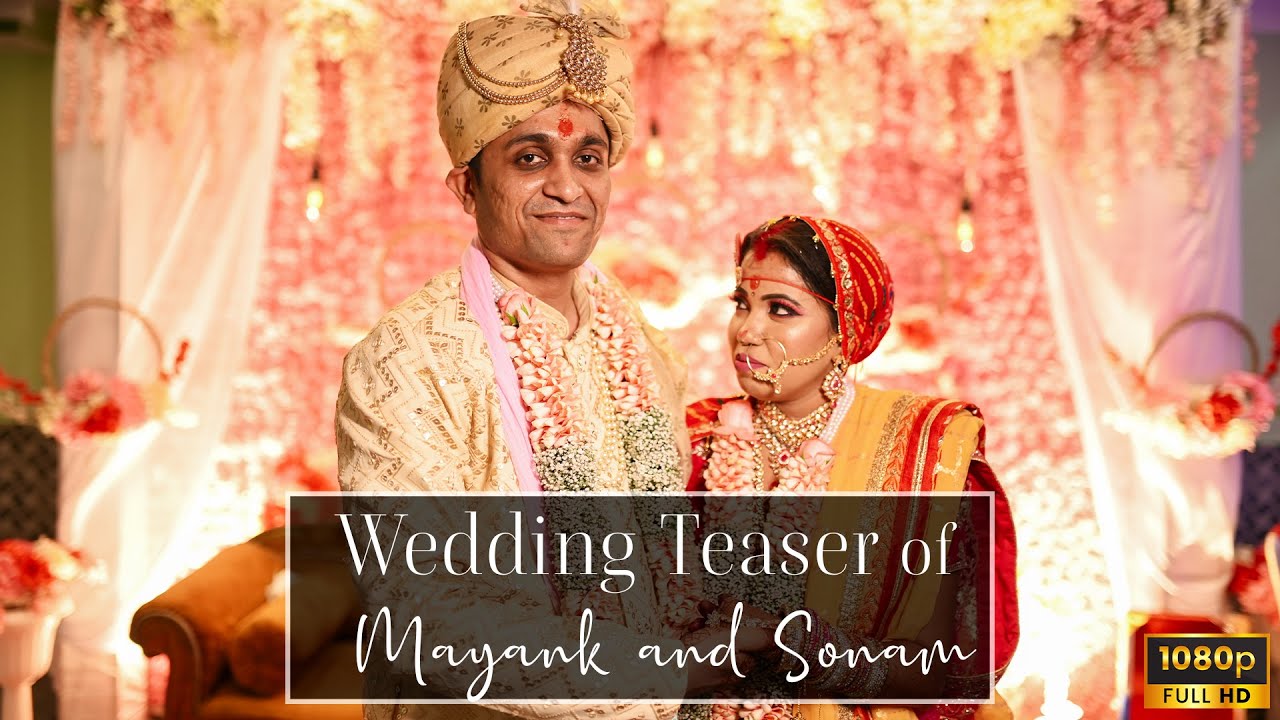 Best Non-Bengali Cinematic Wedding Teaser in Kolkata | Sourav Biswas Photography | Mayank ...
