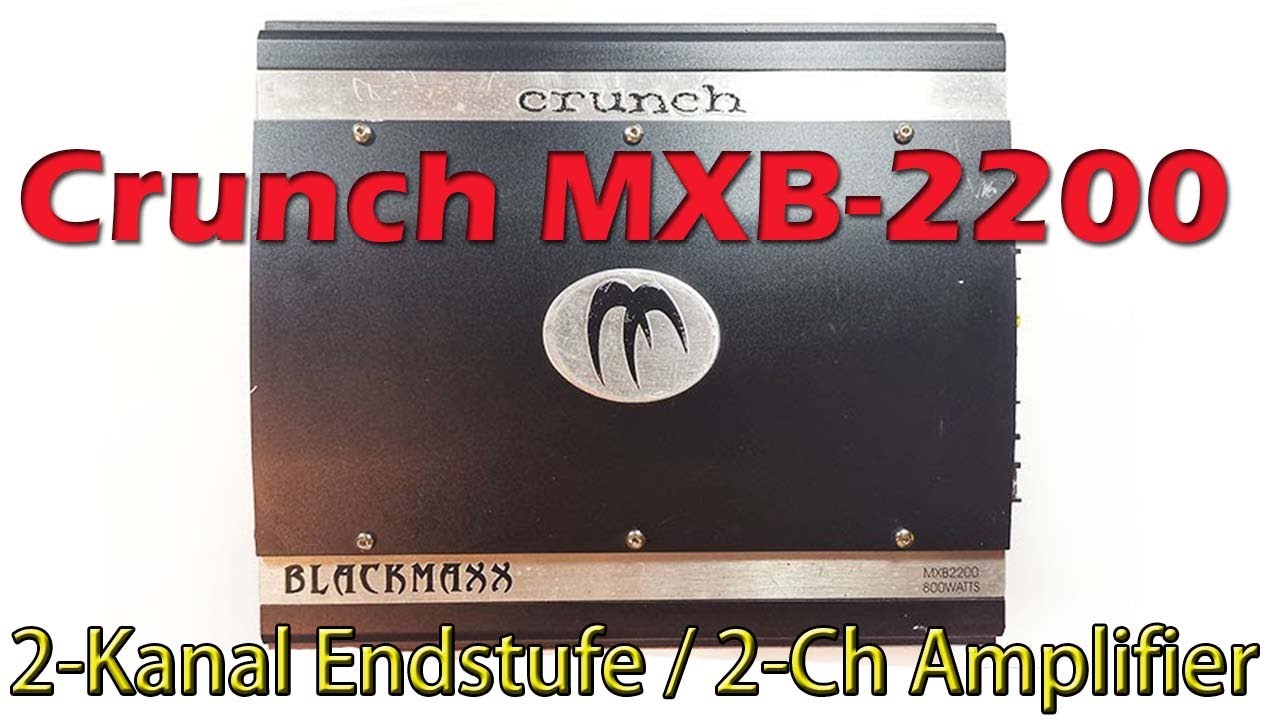 Crunch MXB-2200 Endstufe 2 Kanal Crunch Verstärker 800W MAX Car ...