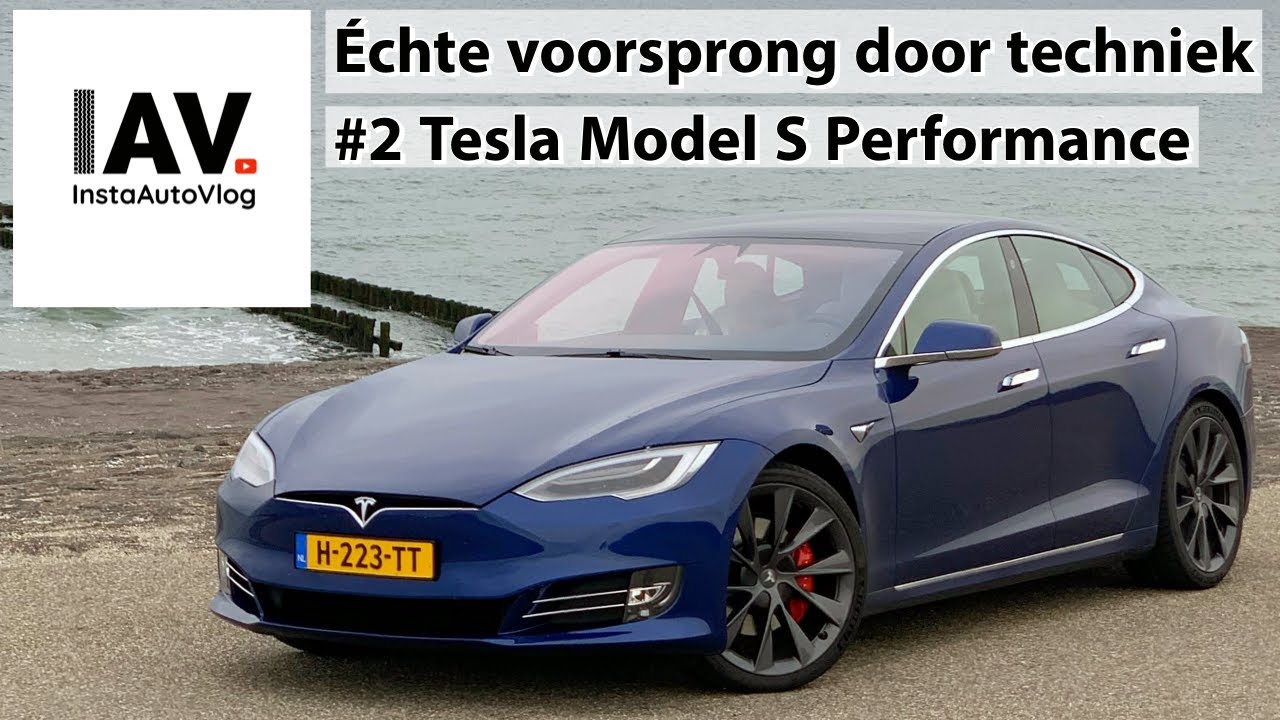 Échte voorsprong door techniek #2 | Tesla Model S Performance 2020 ...