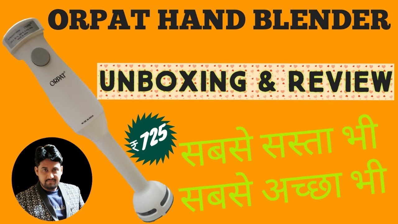 Orpat HHB-100E WOB 250-Watt Hand Blender Review Unboxing & Testing ...