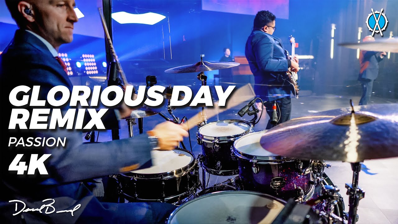 Glorious Day (Remix!) Drum Cover // Passion // Daniel Bernard - YouTube