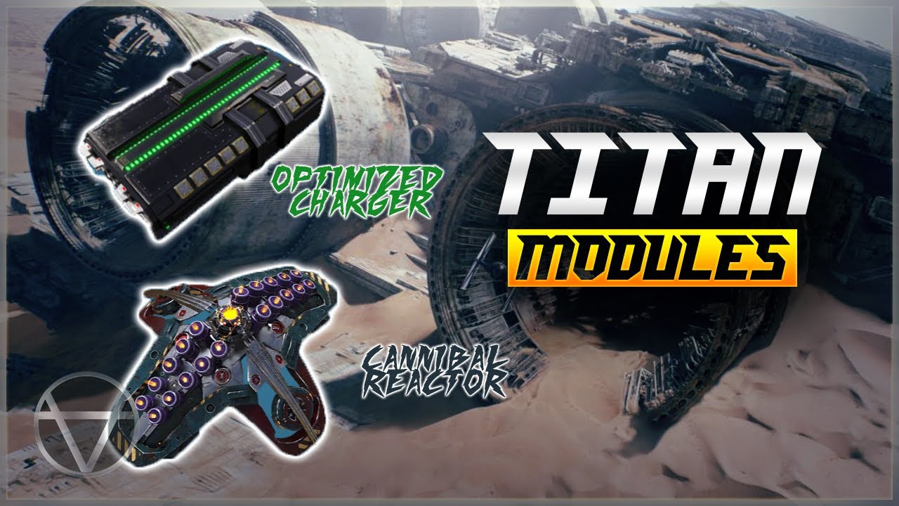 [WR] 🔥 New TITAN Modules - Optimized Charger & Cannibal Reactor | War ...