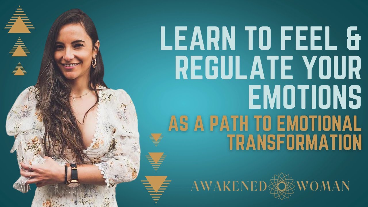 Ep. #3 - Learn to feel and regulate your emotions as your path to ...