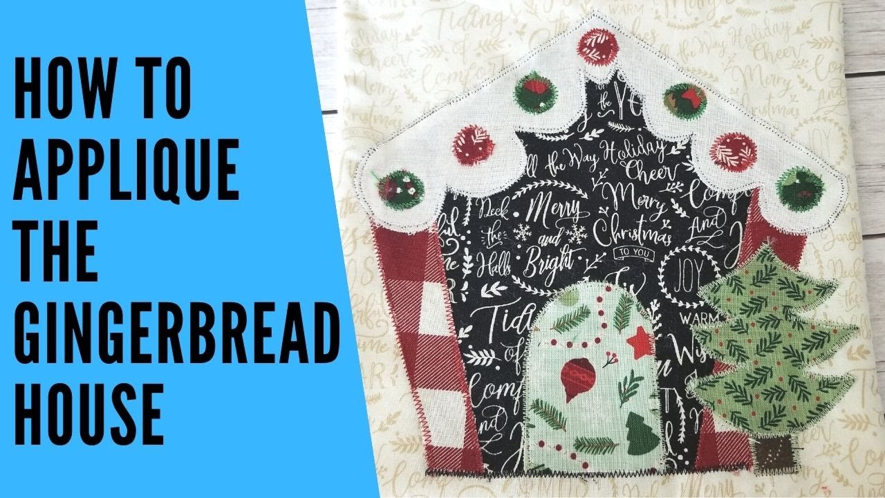 How to Applique the Gingerbread House Pot Holder - YouTube