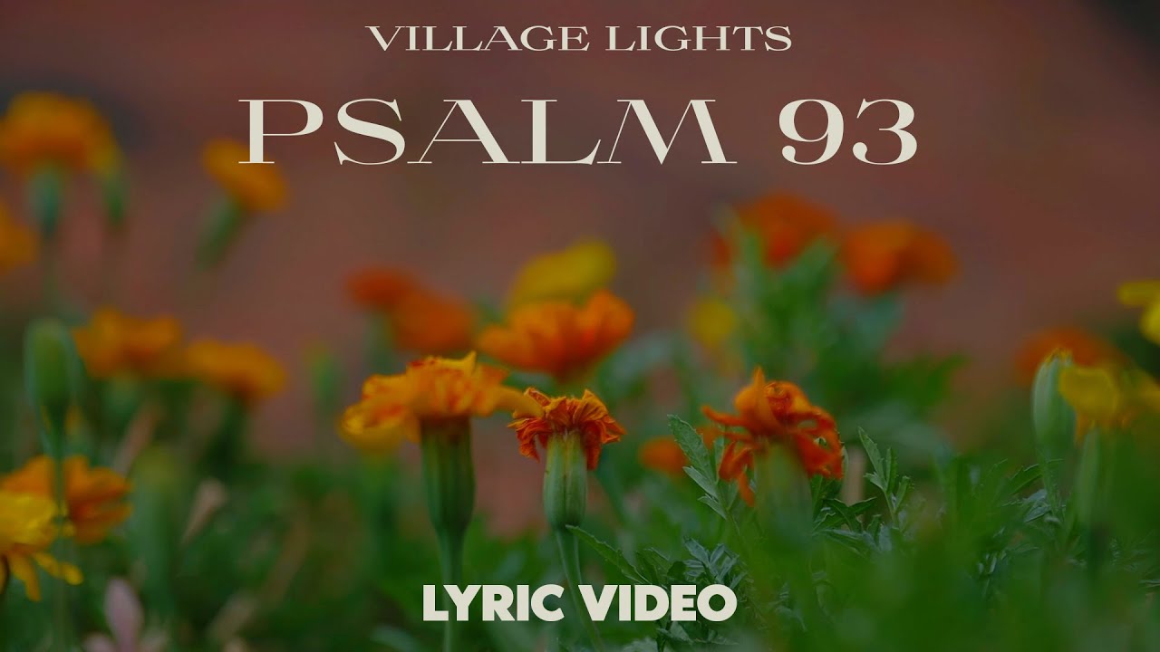 Psalm 93 | Village Lights (Official Lyric Video) - YouTube