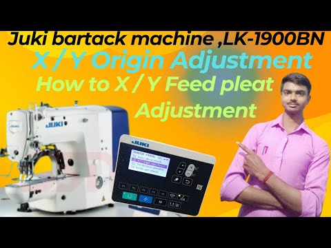 LK-1900BN Juki bartack machine ! How to x/y origin Adjustment, feed pleat x/y Adjustment ! - YouTube