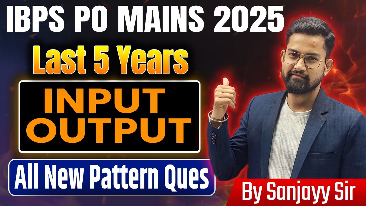 Last 5 Years Input Output | IBPS PO Mains Input Output | Reasoning By ...