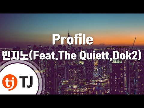 [TJ노래방] Profile - 빈지노(Feat.The Quiett,Dok2) / TJ Karaoke