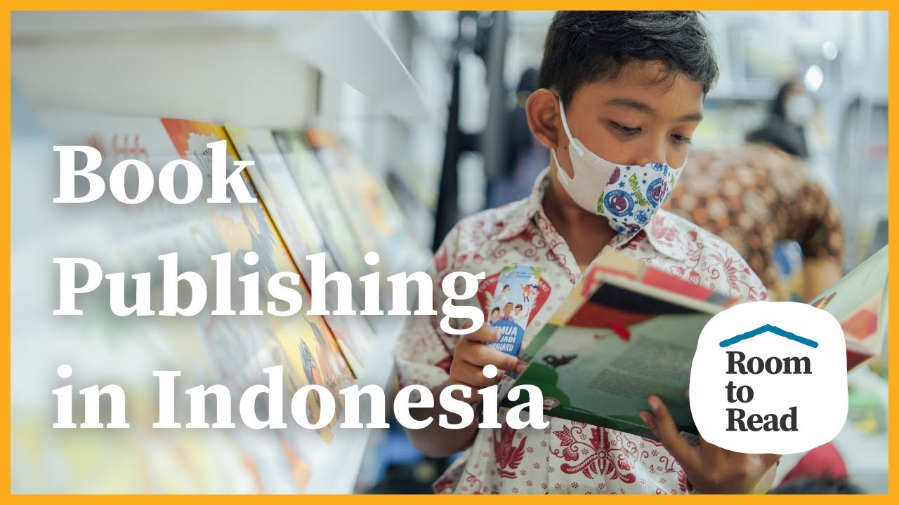 Room to Read's Book publishing in Indonesia: Quality storybooks for all ...