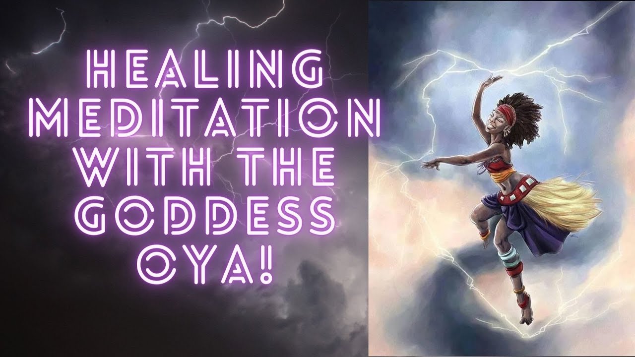 Goddess Oya Healing Meditation 999 ⚡️ Letting Go and Realigning With ...