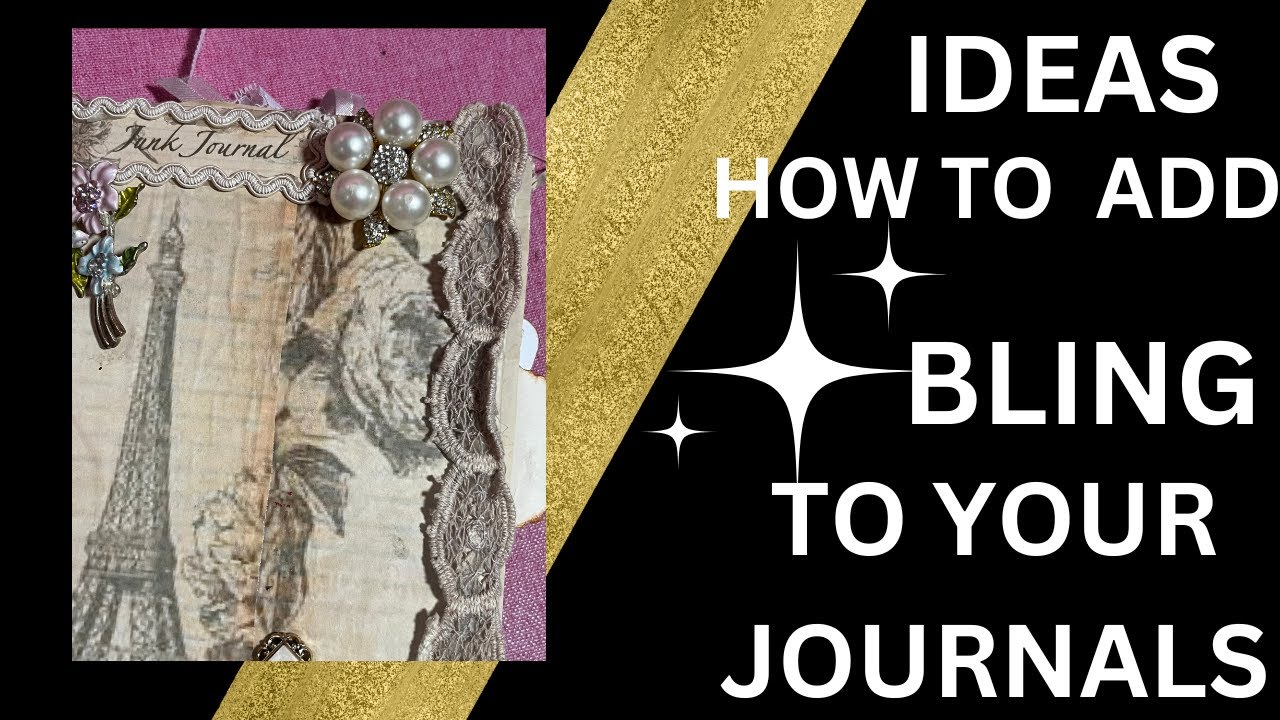 IDEAS HOW TO ADD BLING IN YOUR JOURNALS - YouTube