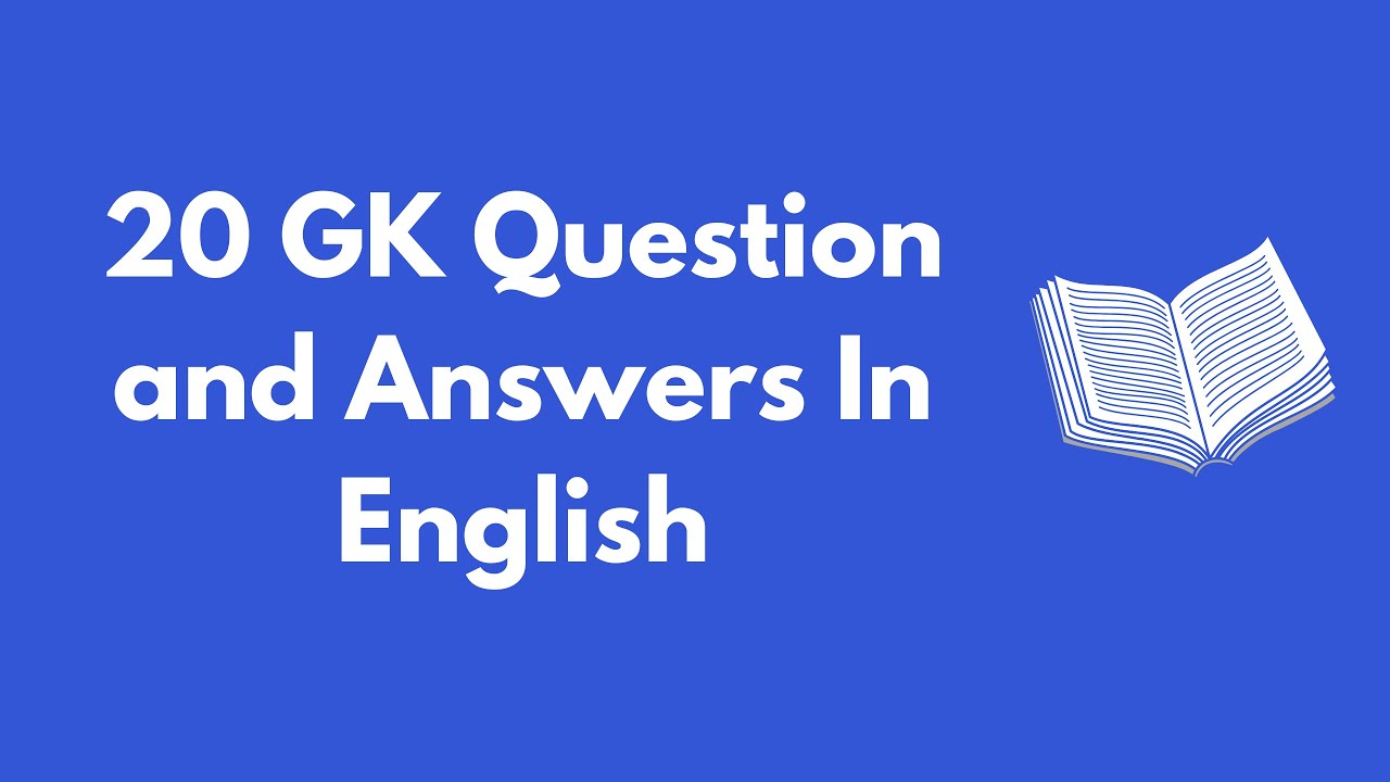 20 General Knowledge Questions and Answers in English. #20gkquestion ...