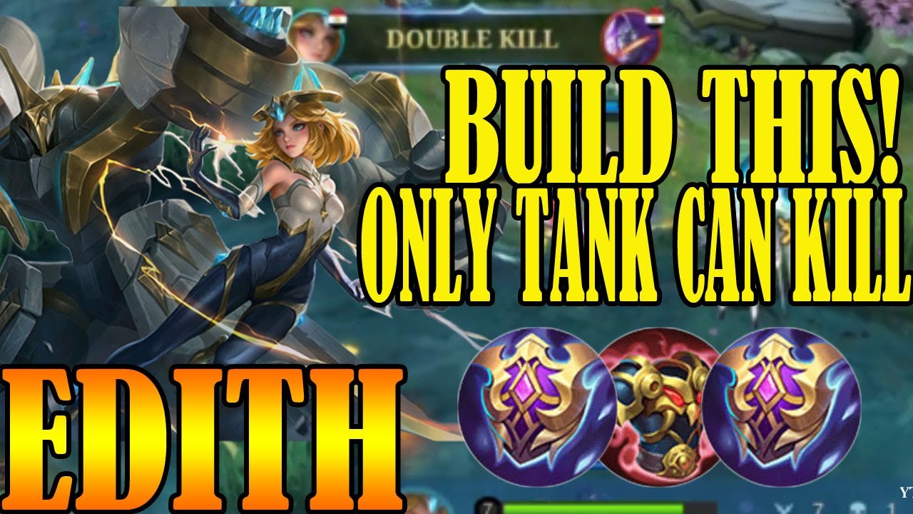 EDITH THE ONLY TANK CAN KILL | EDITH BEST BUILD (TANKY & DEADLY ...