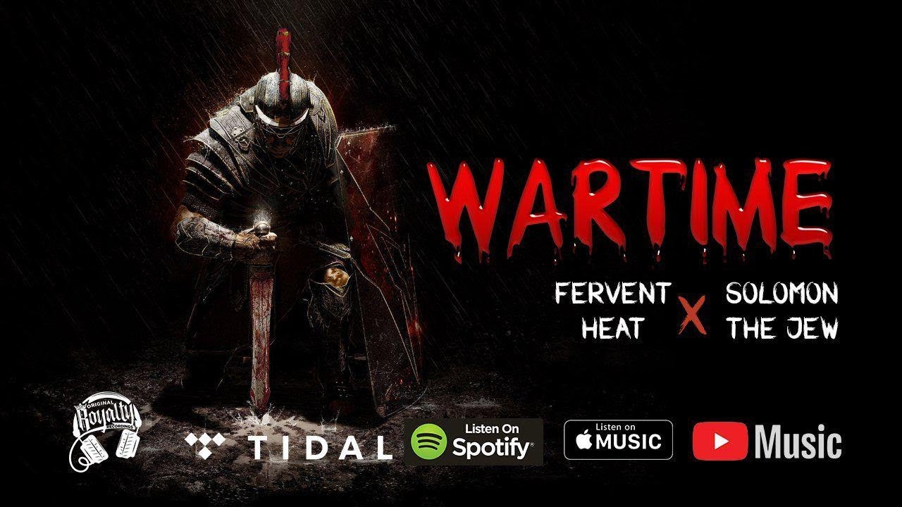 Original Royalty Recordings Presents: WAR TIME | Fervent Heat x Solomon ...