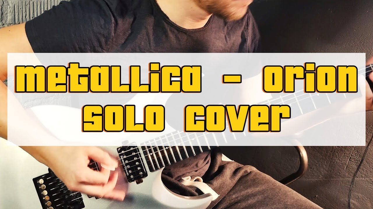 Metallica - Orion Solo cover - YouTube