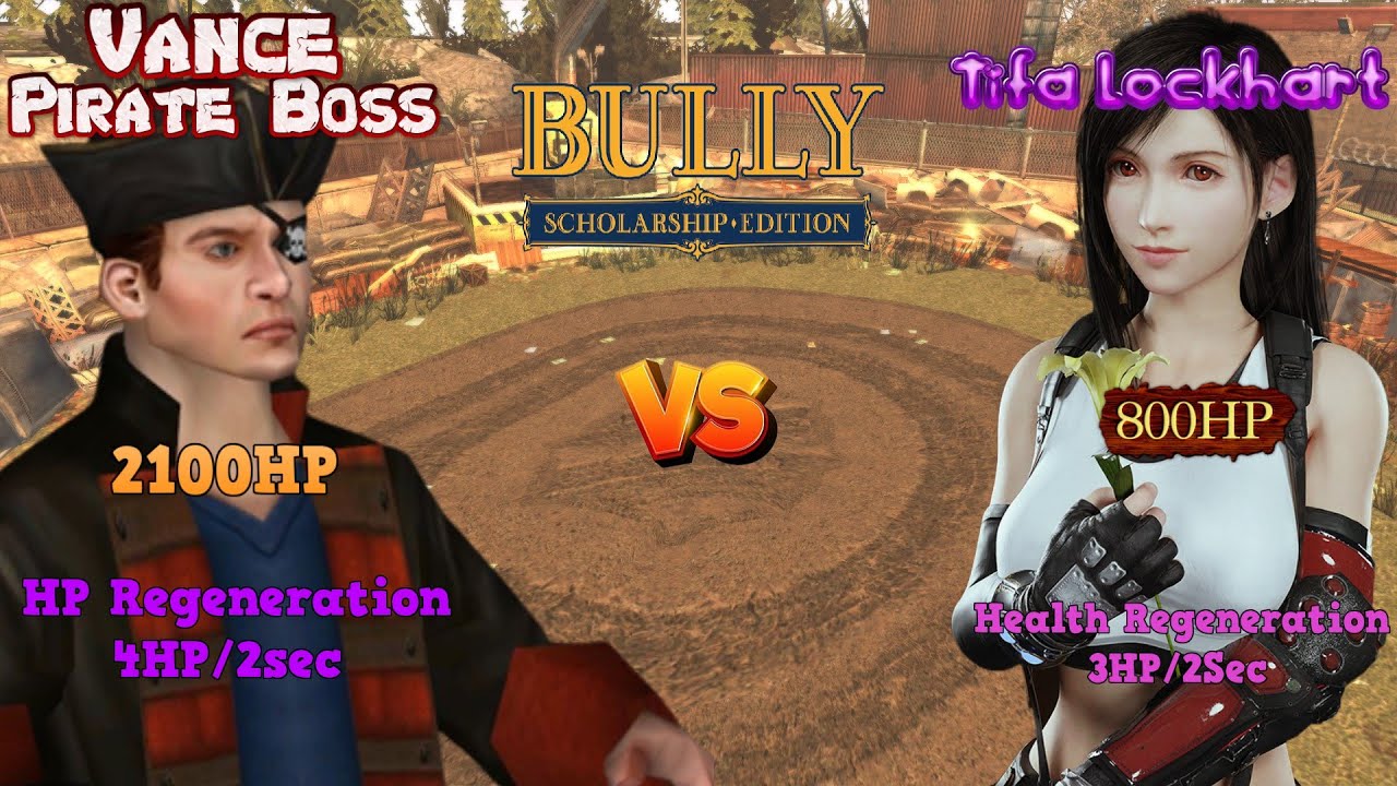 Bully SE: Vance PBF (Full Style) VS Tifa Lockhart (Final Fantasy 7 ...