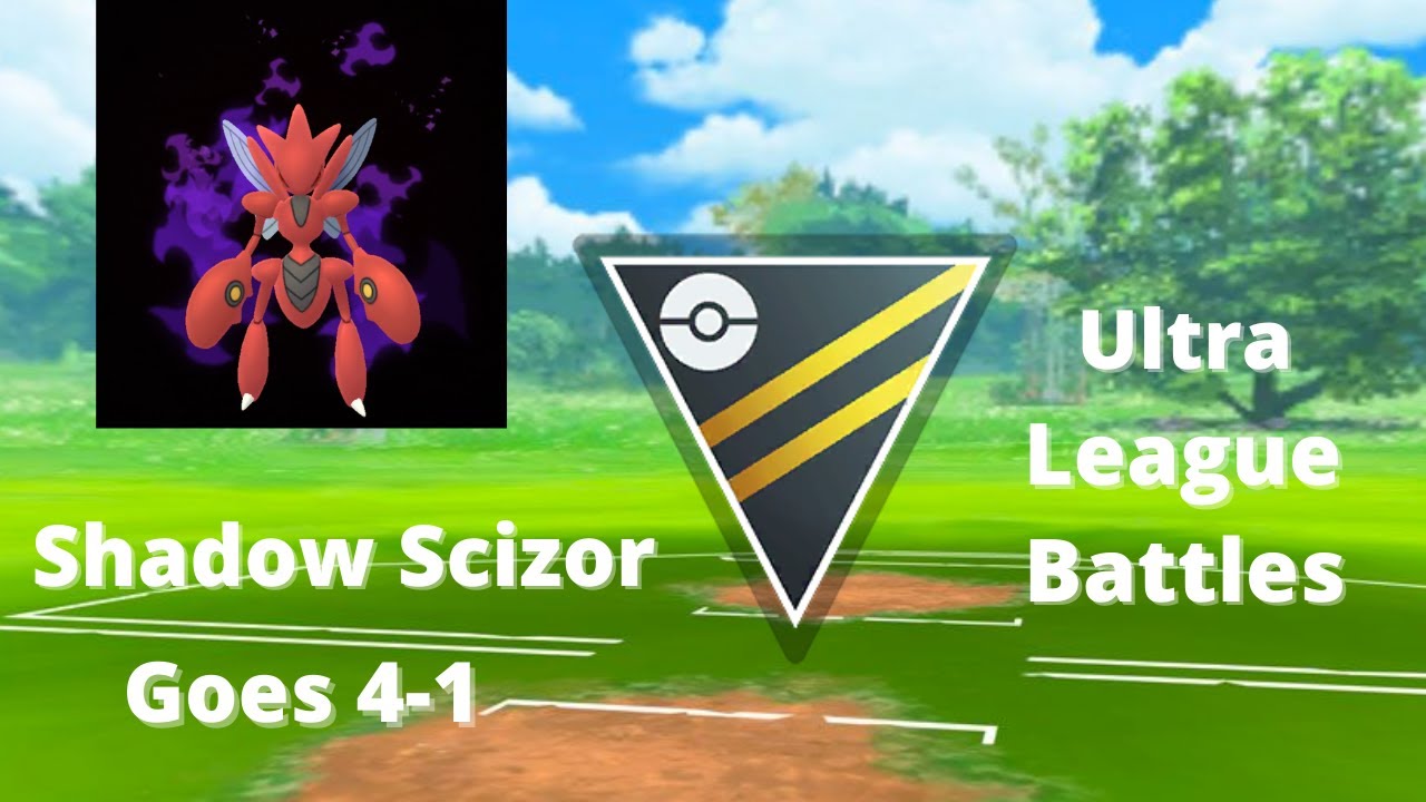 SHADOW SCIZOR goes 4-1 in ULTRA LEAGUE/ Pokemon go pvp S7 - YouTube