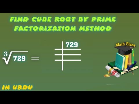 Find Cube Root by Prime Factorization Method in Urdu, Cube Root of 729 - YouTube