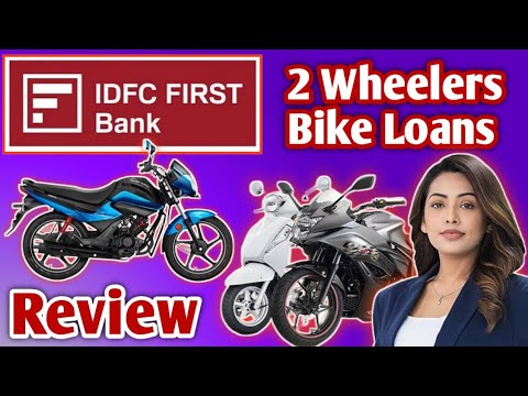 IDFC Bank 2 Wheeler Loan Review | IDFC First Bank Bike Loan Kaise Le ...