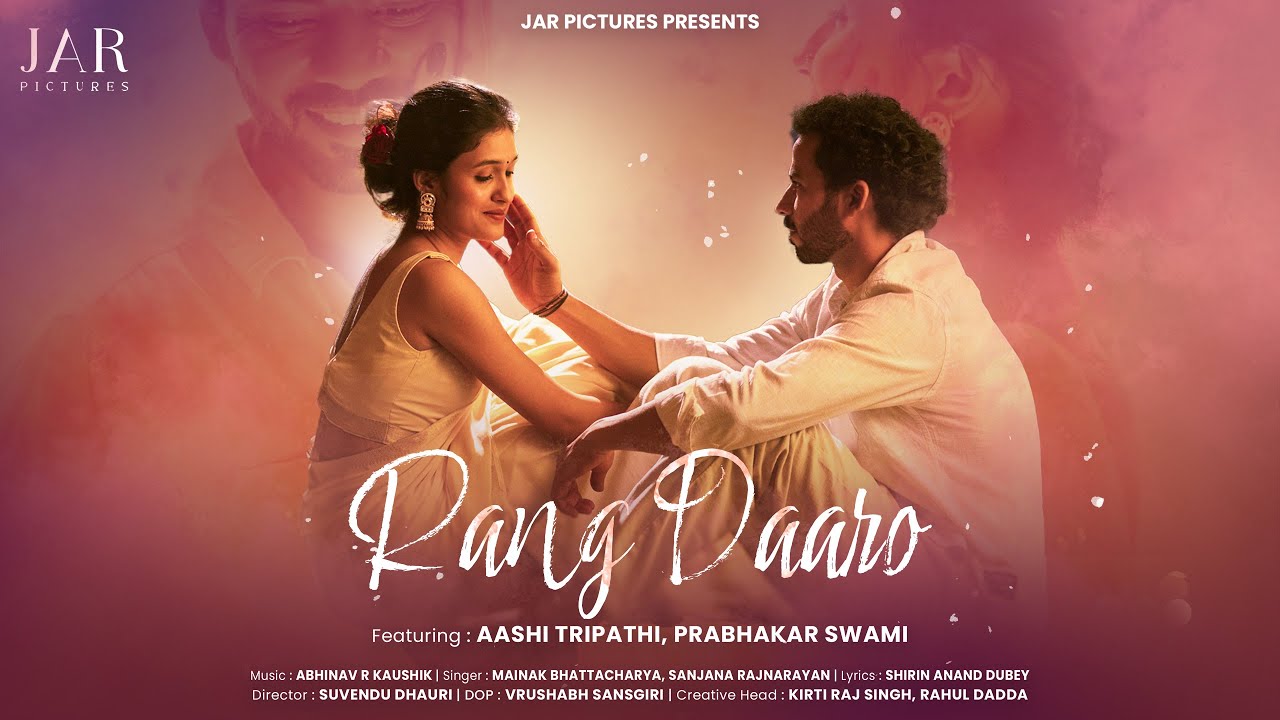 RANG DAARO (Official Video) Aashi Tripathi | Prabhakar Swami | Abhinav R | Mainak B | Sanjana R ...