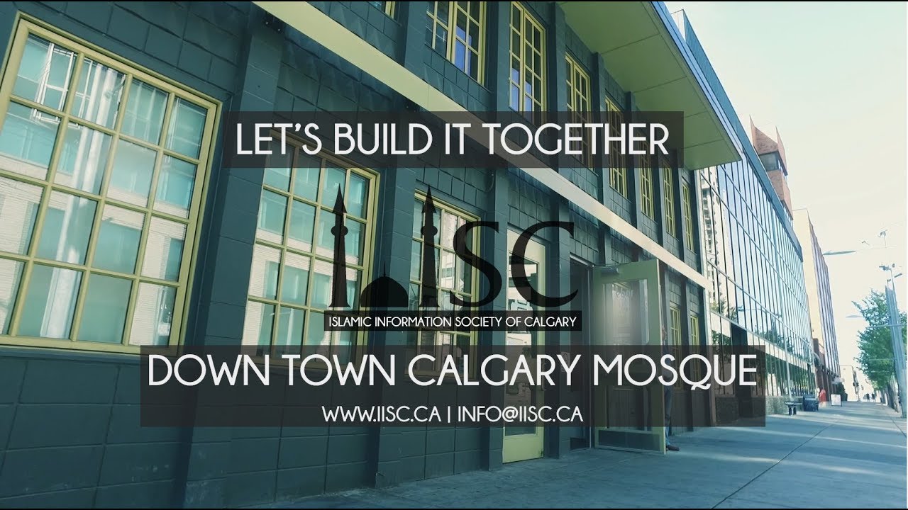 Downtown Calgary Mosque - Let's build it together! - YouTube