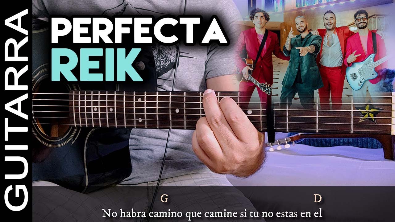 Reik, Maluma - Perfecta | Tutorial Guitarra (HD) Super Fácil | Letra y Acordes - YouTube