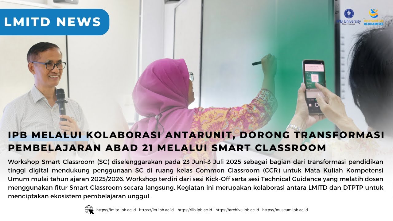 LMITD News: IPB Dorong Smart Classroom & Kolaborasi Antarunit untuk ...