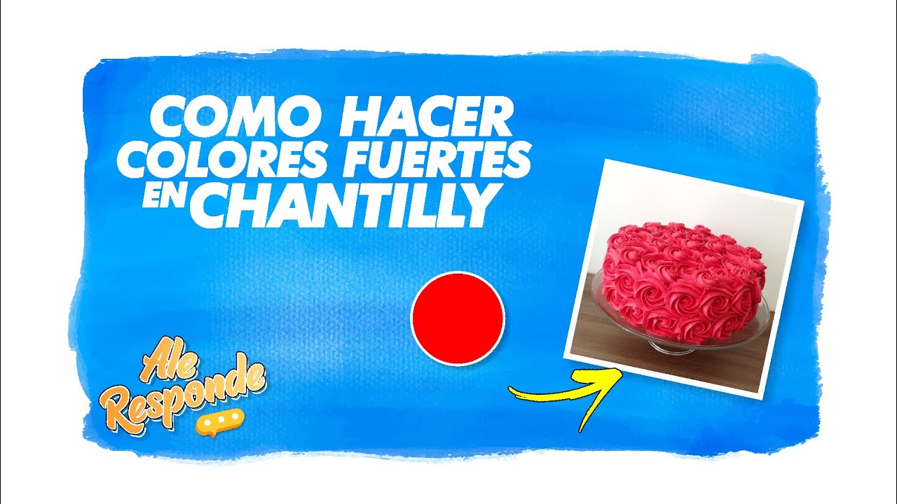 COMO HACER COLORES FUERTES EN CHANTILLY | Alessandra Rossi Cakes - YouTube