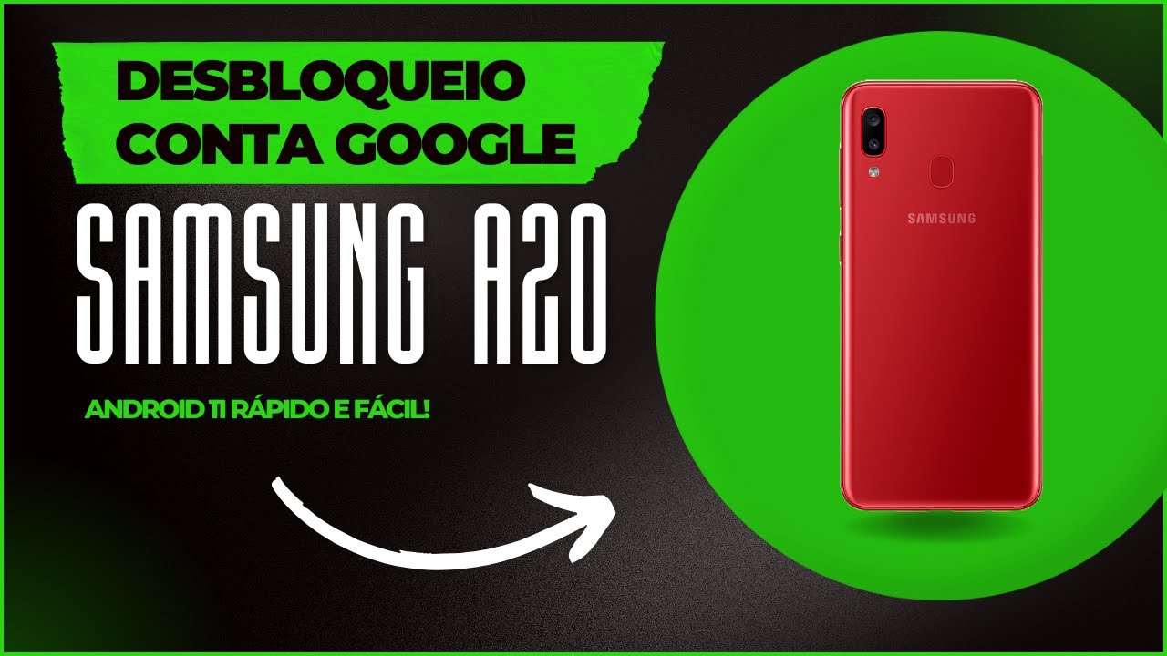 Remover/Desbloquear conta google Samsung a20 android 11 2024 rápido e ...