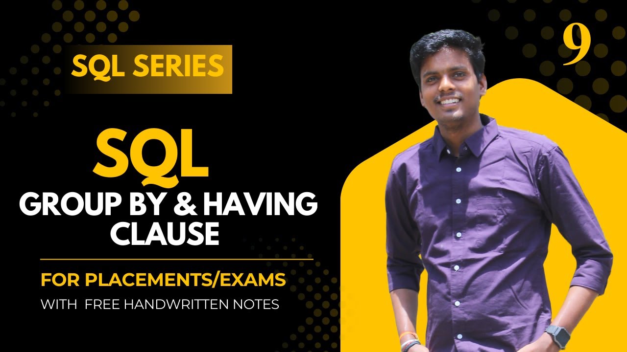 L9. GROUP BY & HAVING Clause || SQL series || Learn SQL from scratch - YouTube