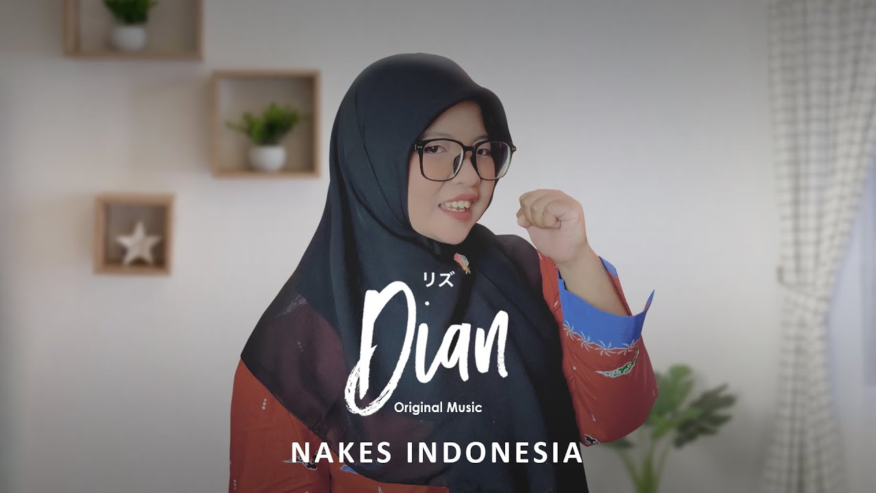 NAKES INDONESIA - Original Song by Rizki Dian Dipersembahkan Untuk Sluruh Tenaga Kesehatan ...