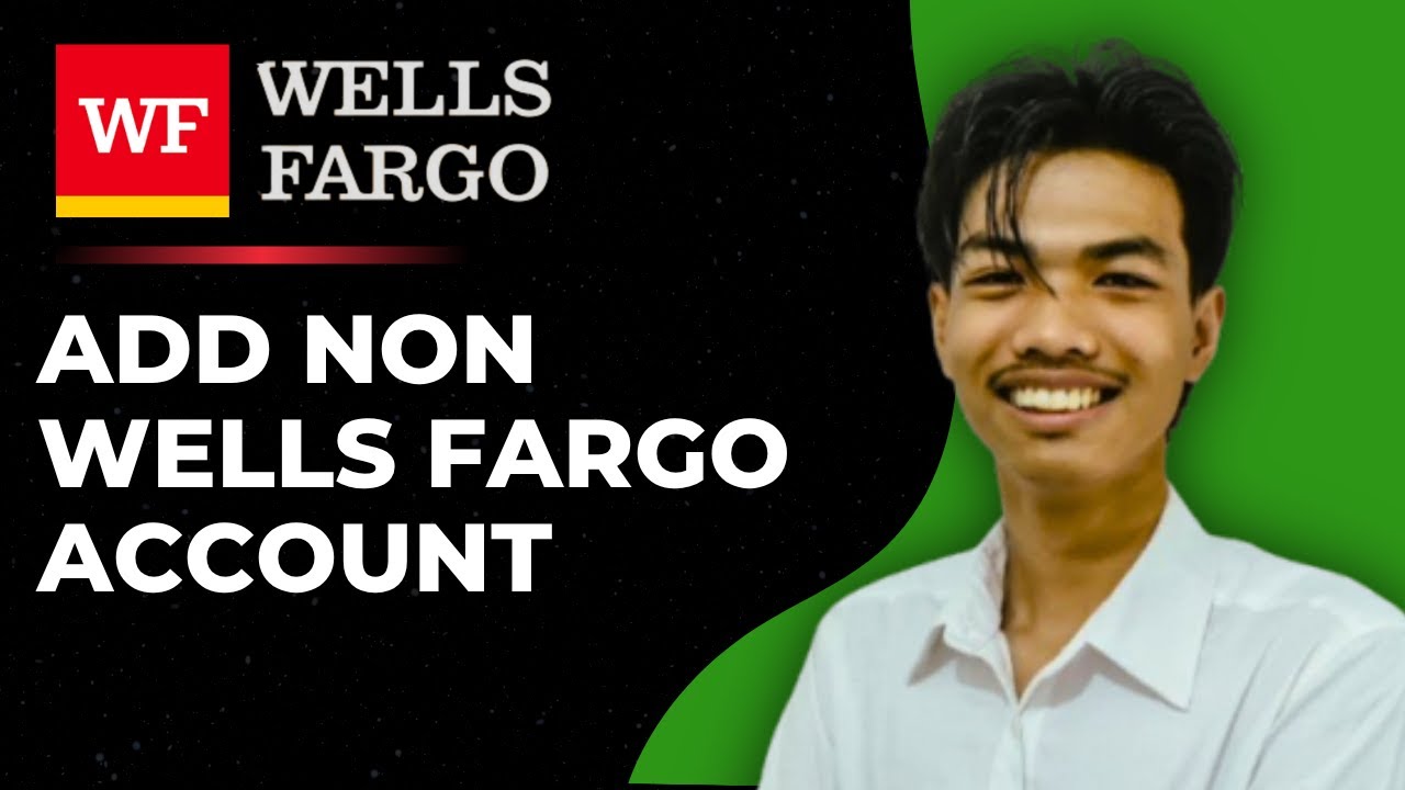 Add a Non Wells Fargo Account to Wells Fargo - YouTube