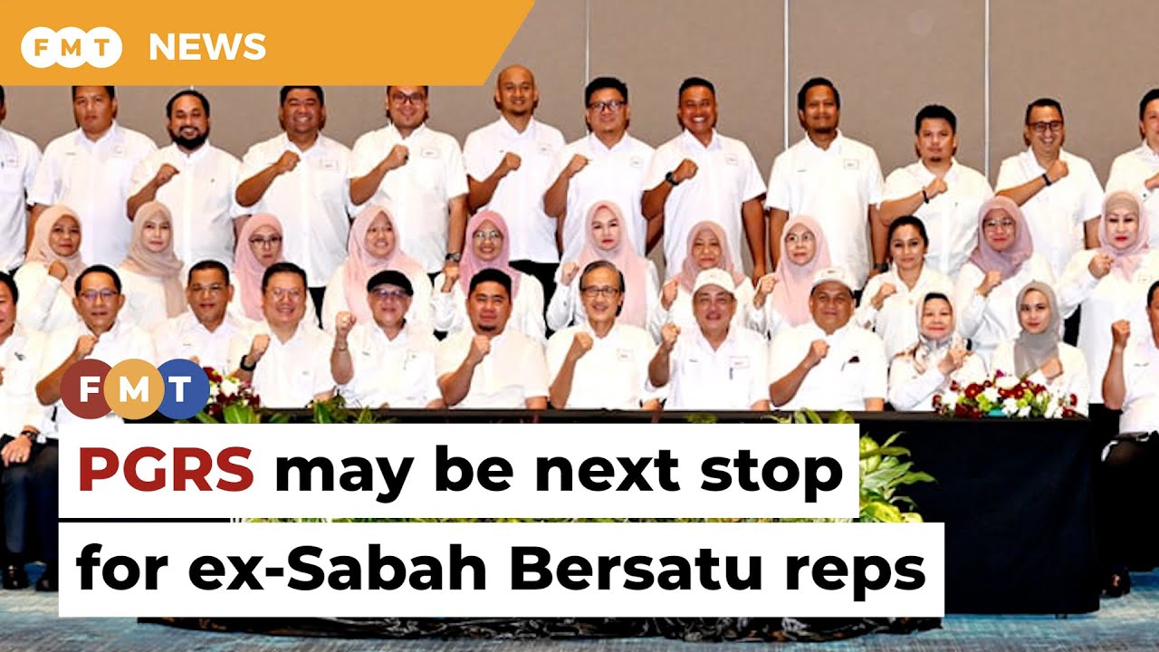 Ex-Sabah Bersatu reps to join PGRS, says source - YouTube