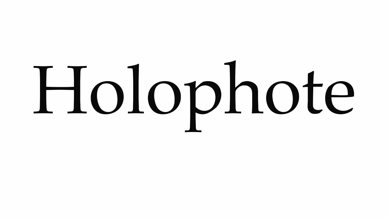 How to Pronounce Holophote - YouTube