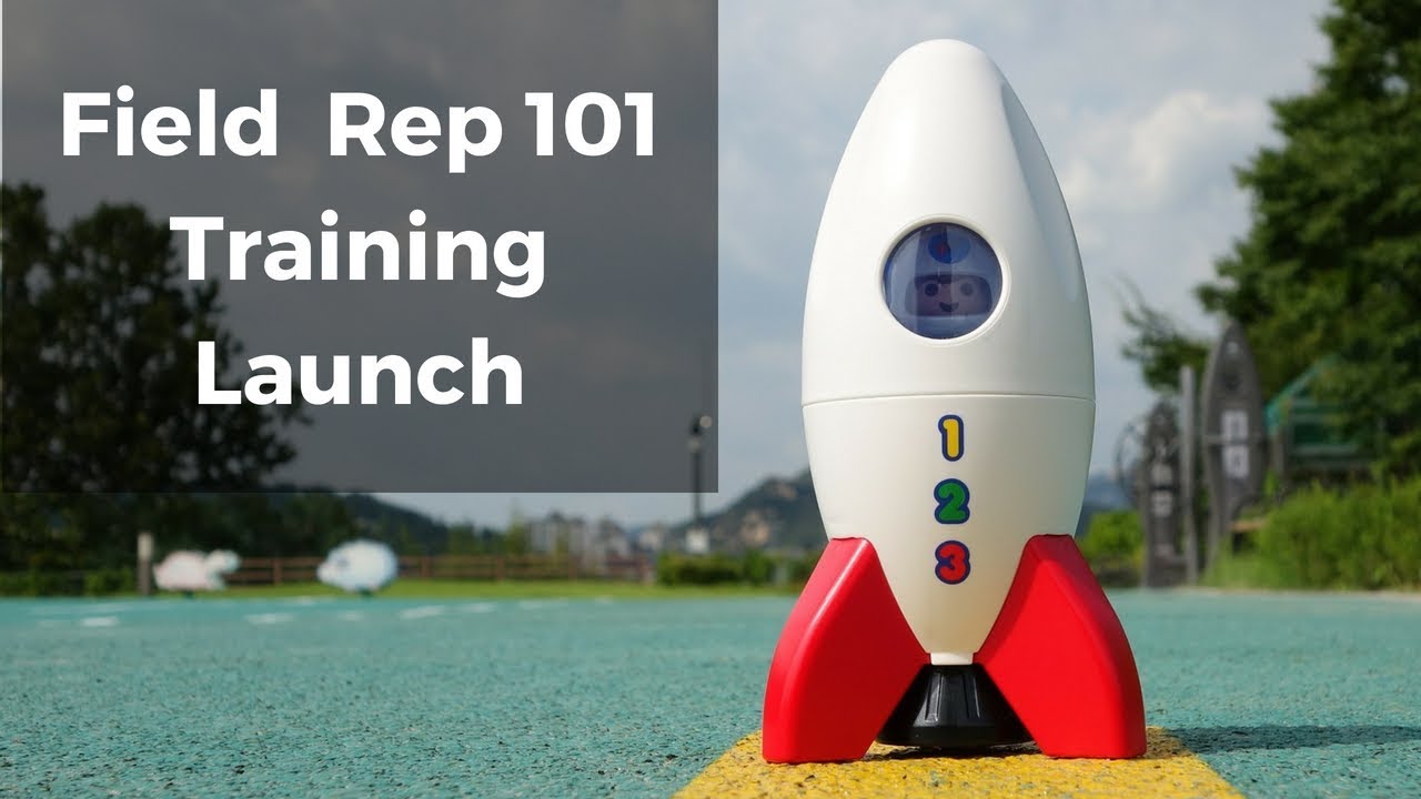 Field Rep 101 Training Launch - YouTube