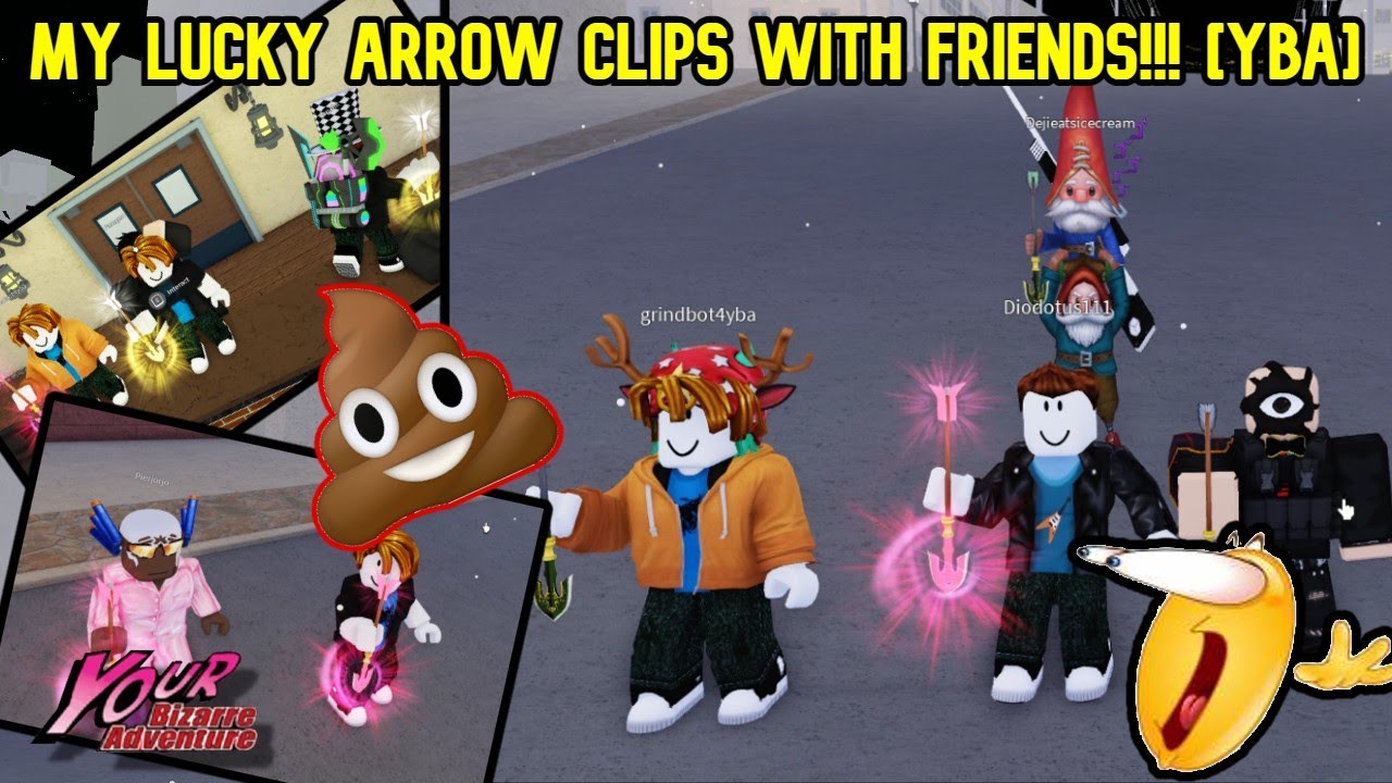 [YBA] My STUNNING Lucky Arrow Clips With Friends are INSANE.... - YouTube