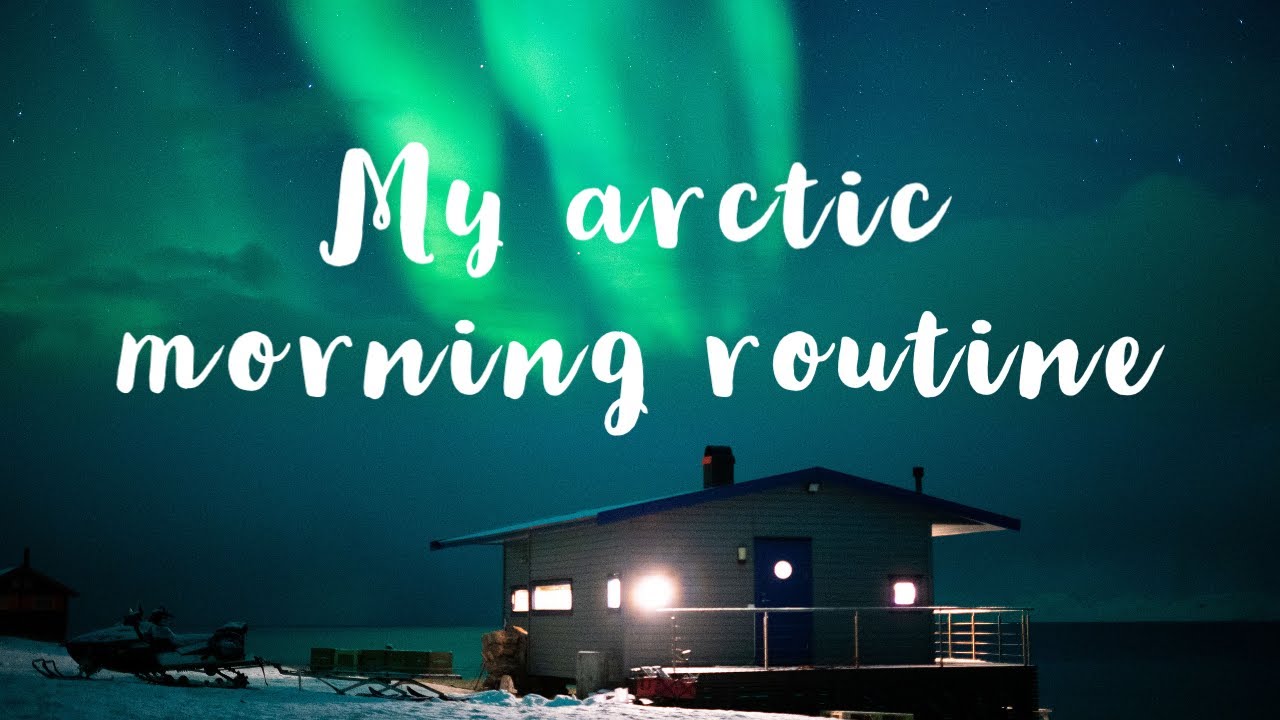 MY ARCTIC MORNING ROUTINE | SVALBARD CABIN LIFE | VLOG 4 - YouTube