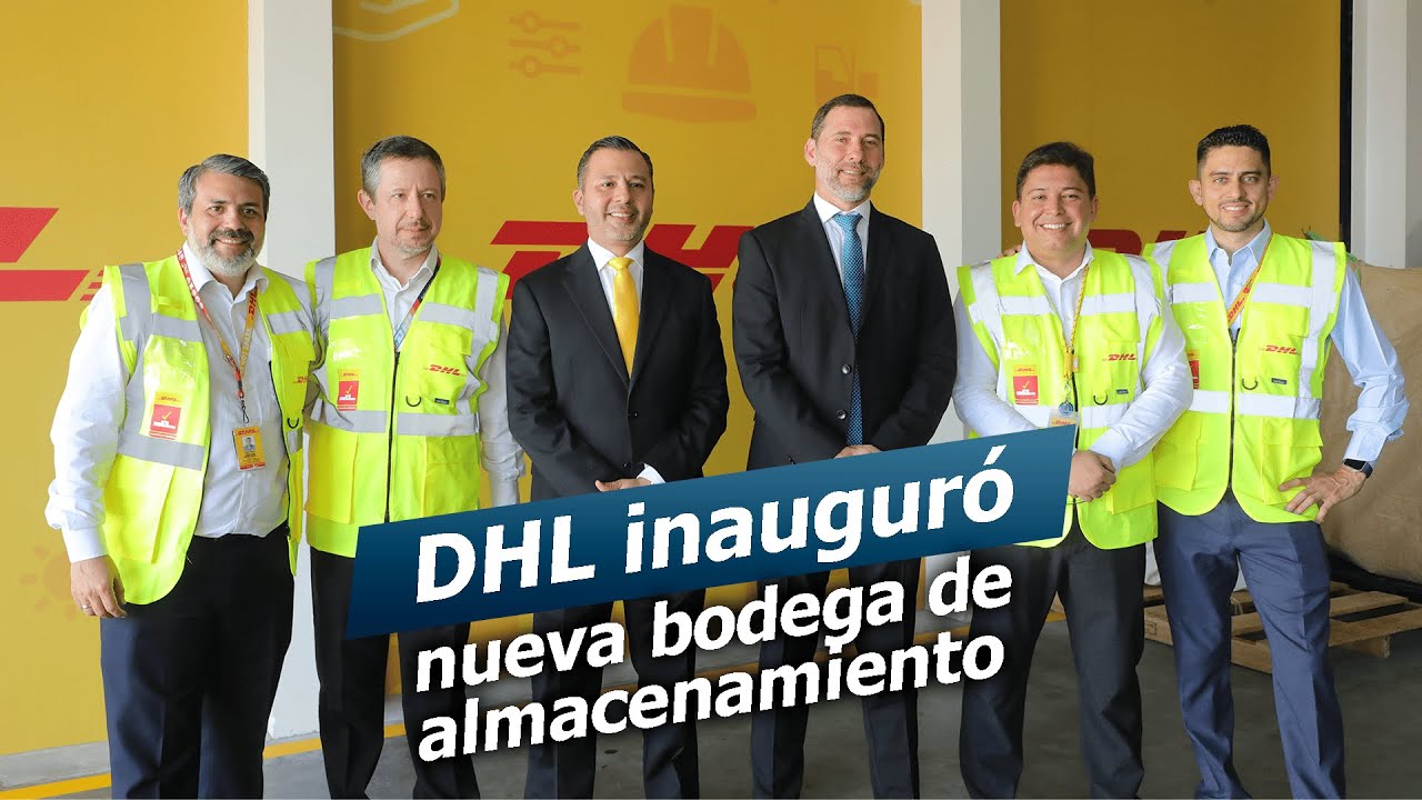 DHL inauguró nueva bodega de almacenamiento - YouTube