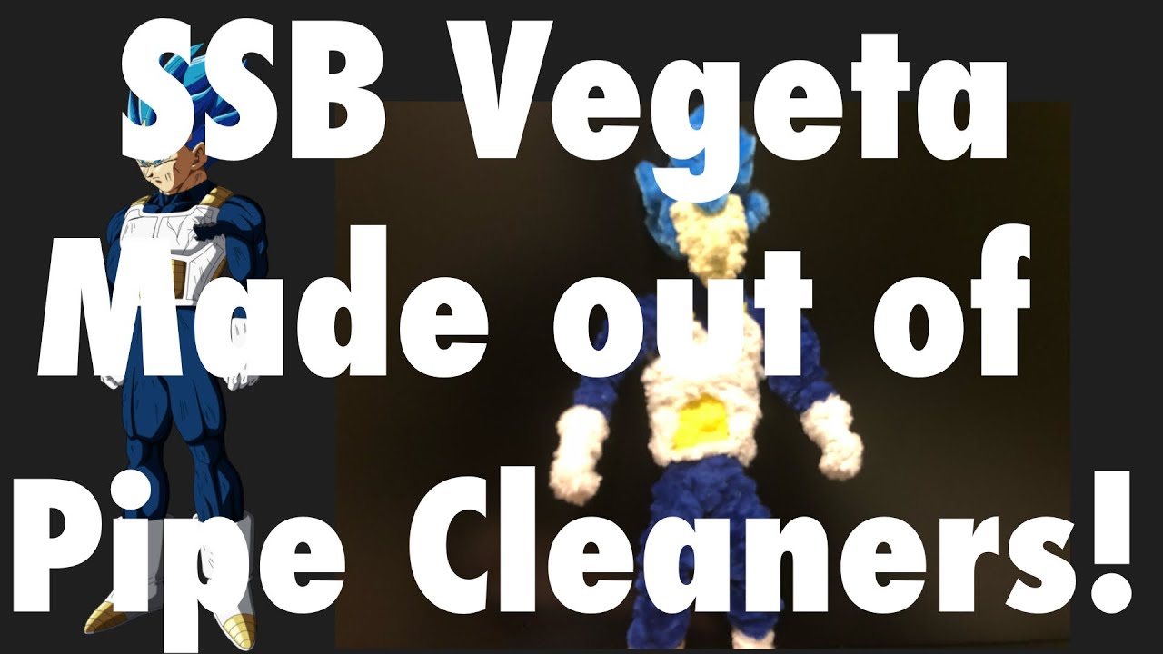 Making a Vegeta Action Figure out of Only Pipe Cleaners!!!(Super Saiyan ...