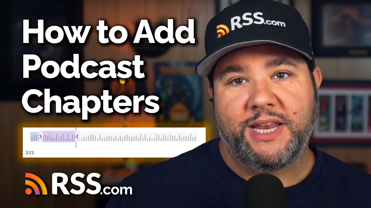 How to Add Podcast Chapters - Boost Discoverability & Listener ...