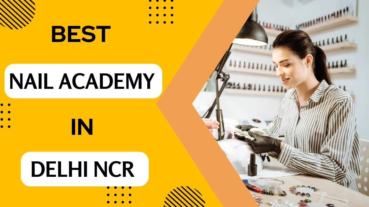 Best Nail Academy in Delhi NCR - YouTube
