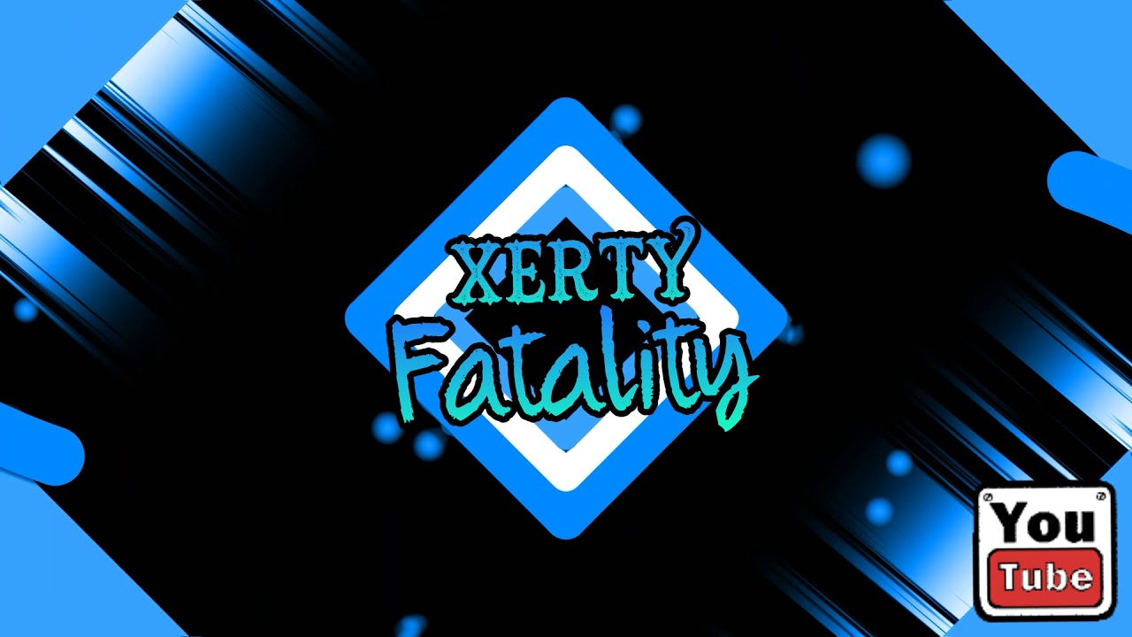 INTRO FOR XERTY FATALITY - YouTube