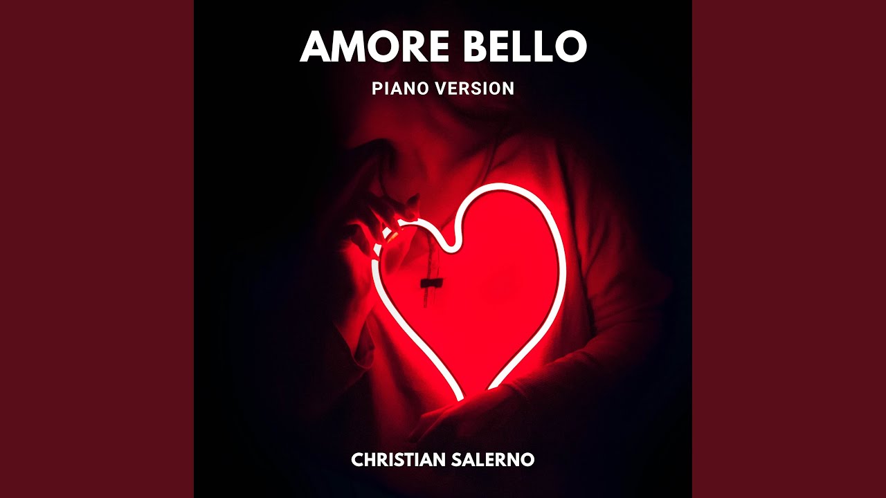 Amore bello (Piano Version) - YouTube
