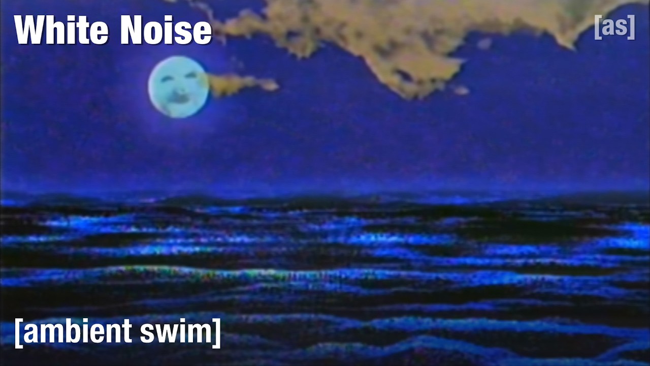 White Noise for Relaxation and Sleep | Ambient Swim | adult swim - YouTube