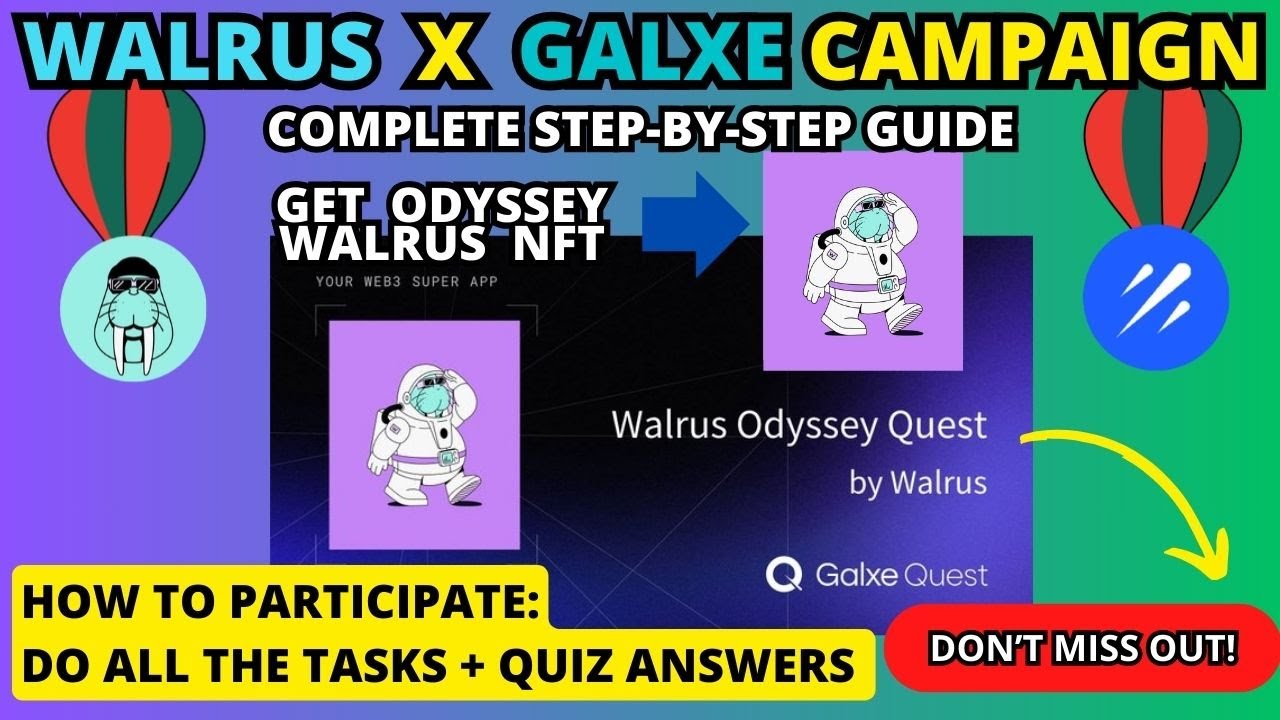 WALRUS AIRDROP GALXE CAMPAIGN PART 2 | DO ALL THE TASKS + QUIZ ANSWERS ...